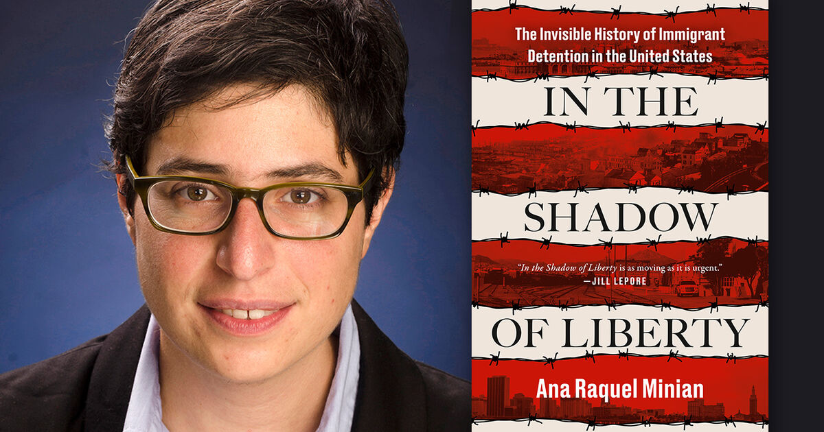 In the Shadow of Liberty: The Invisible History of Immigrant Detention ...