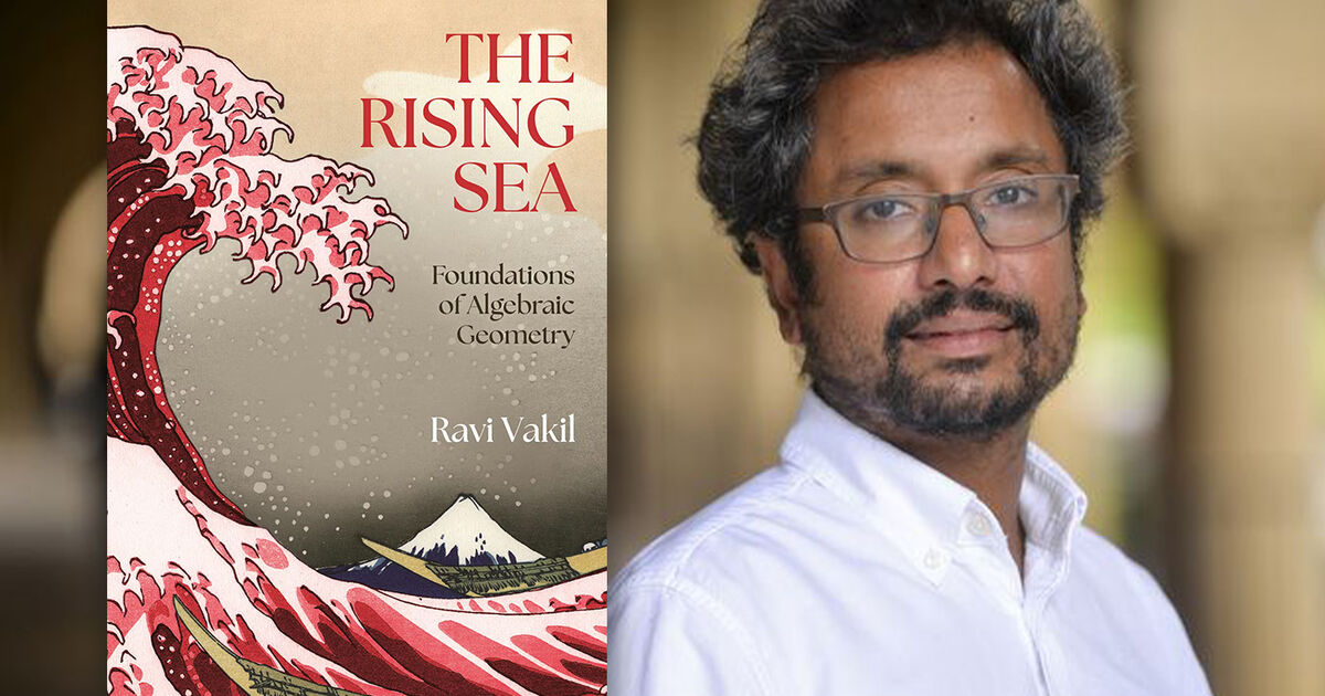 The Rising Sea by Ravi Vakil, Mathematics | Stanford School of ...